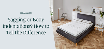 Sagging Mattress or Body Indentations? Explaining The Difference – OTTY ...